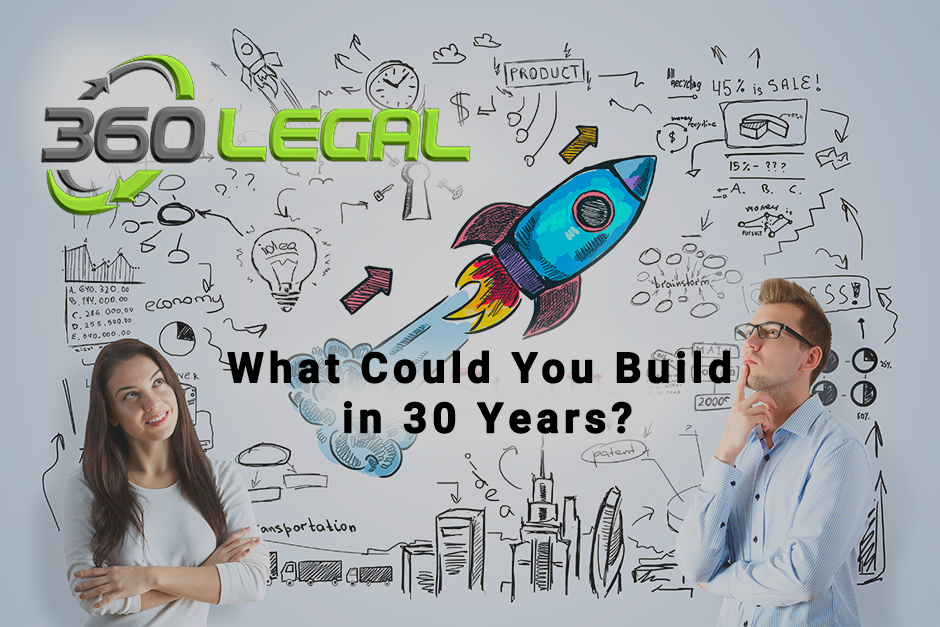 What Could You Accomplish In 30 Years Blog 360 Legal Inc Social what-could-you-accomplish-in-30-years-blog-360-legal-inc-social